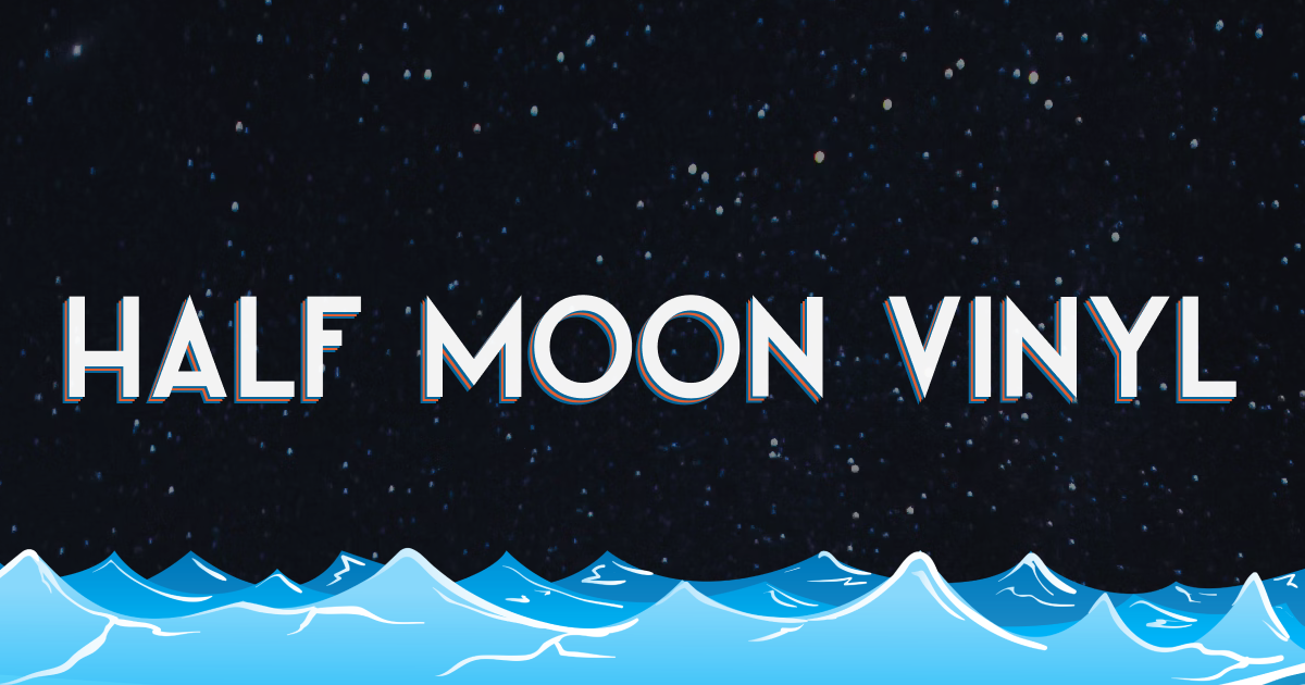 Half Moon Vinyl